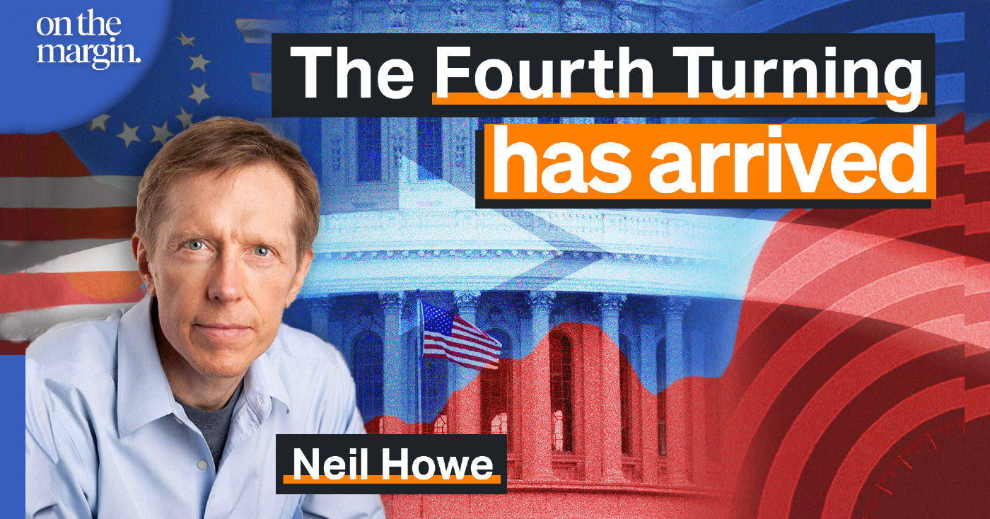 Podcast: The Fourth Turning Has Arrived | Neil Howe - Blockworks